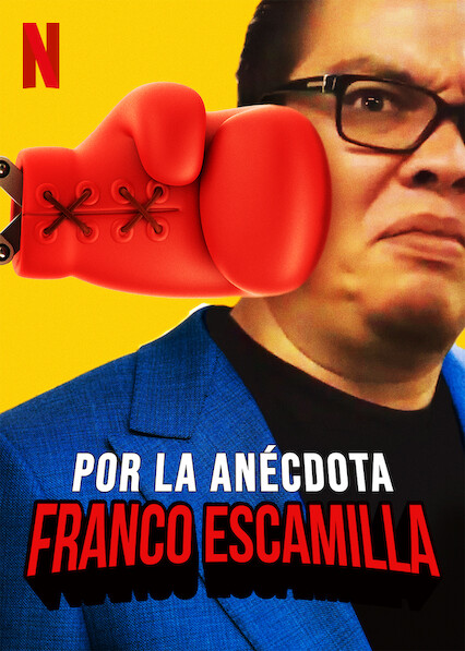 Is Franco Escamilla Por La Anécdota On Netflix Where To Watch The